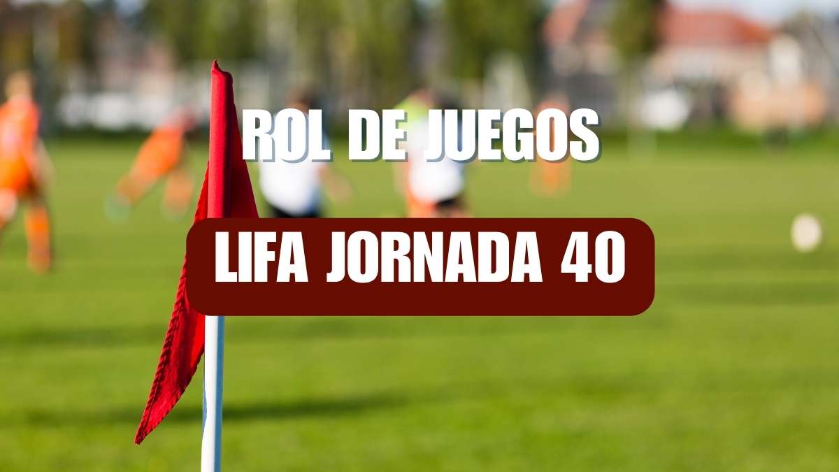 Rol de Juego LIFA, Jornada 40 - Freseros